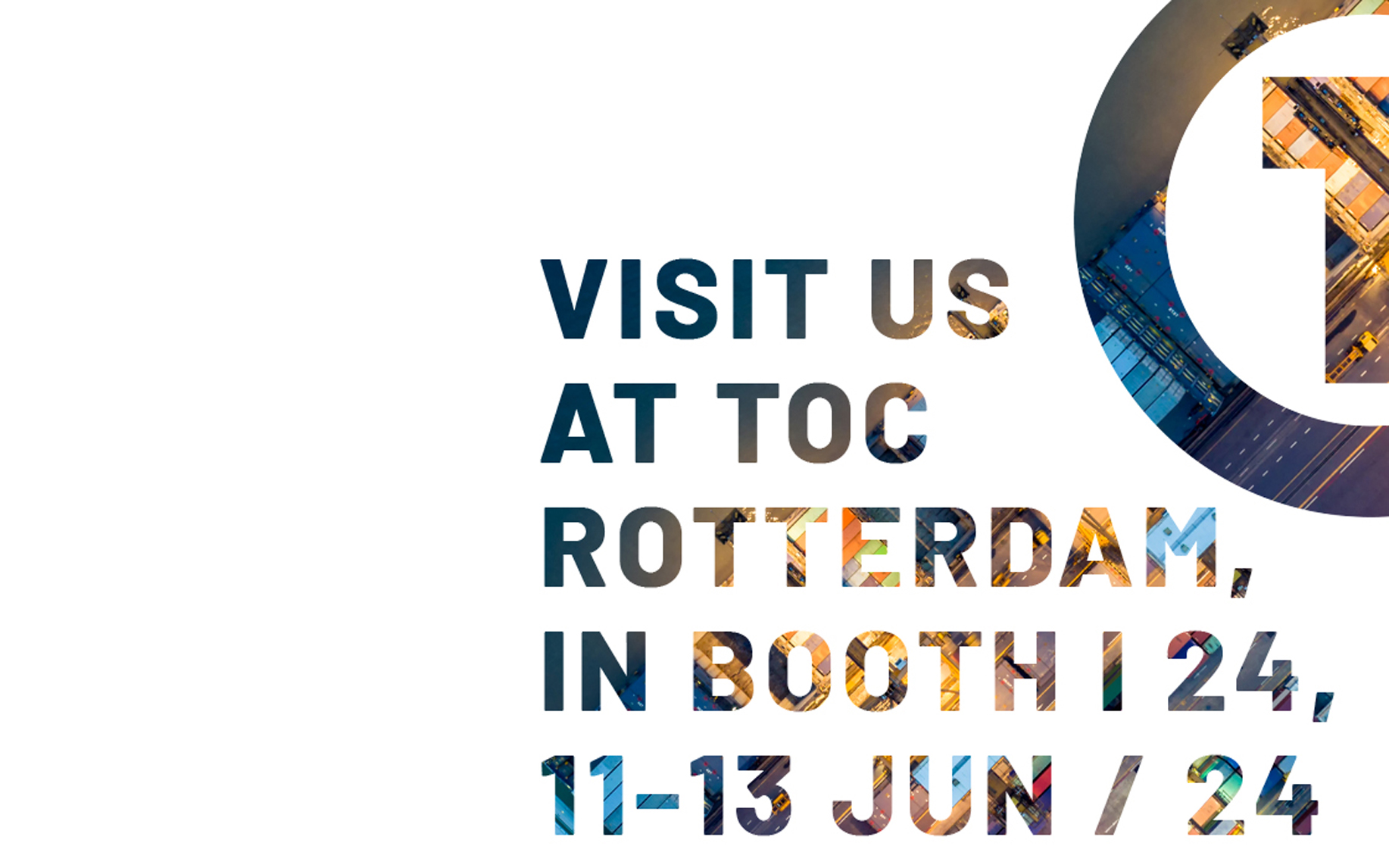 Come see us at TOC Rotterdam, Booth I24, from June 11th to 13th - Timars